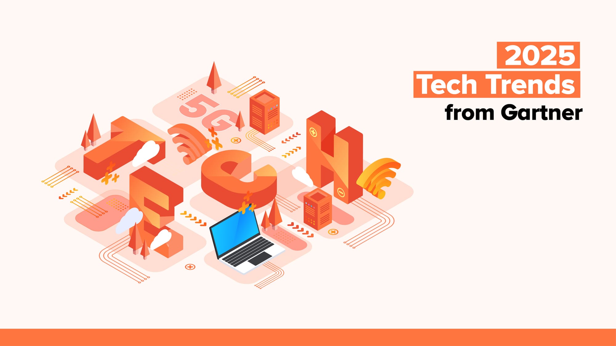 2025 Gartner Tech Trends: Future-Ready Insights